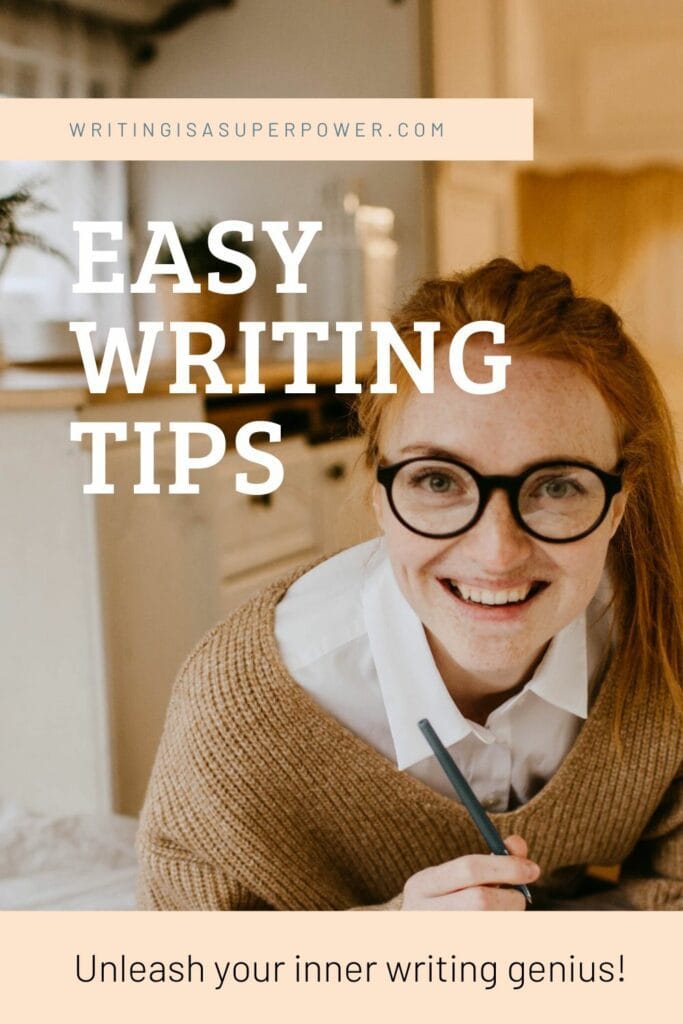 Easy Writing Tips – Writing is a Superpower