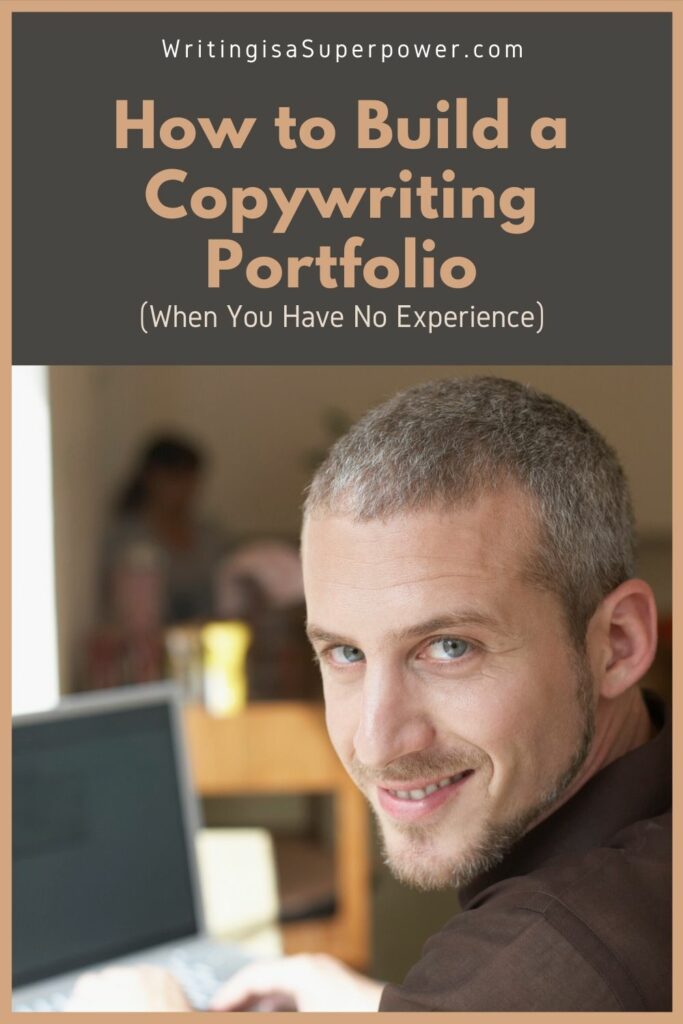 How to Build a Copywriting Portfolio When You Have No Experience ...