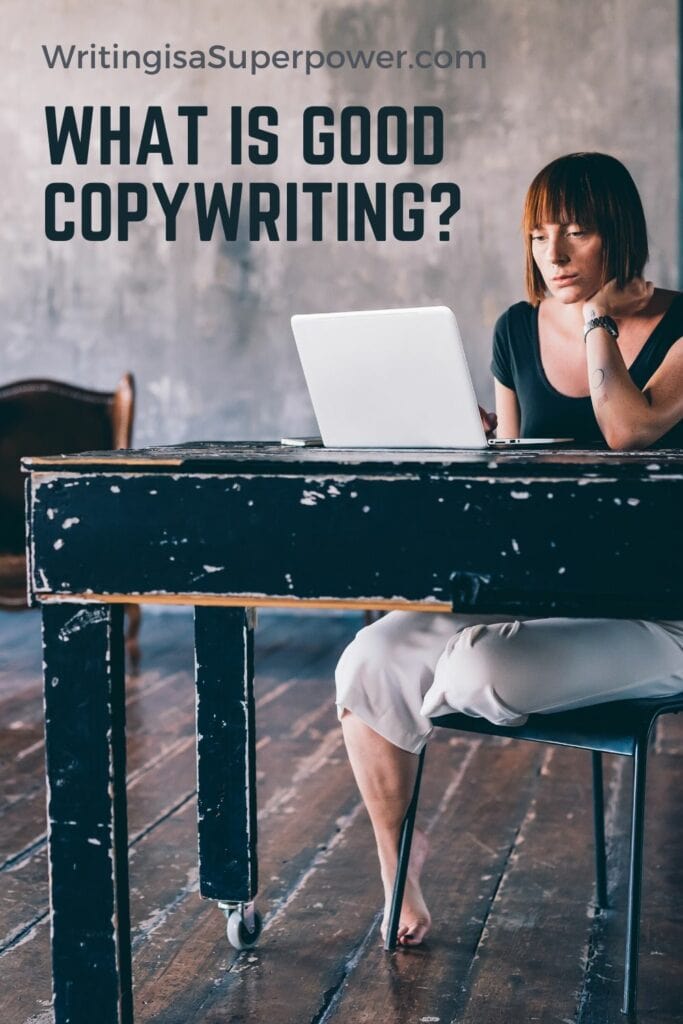 What Is Good Copywriting? – Writing is a Superpower
